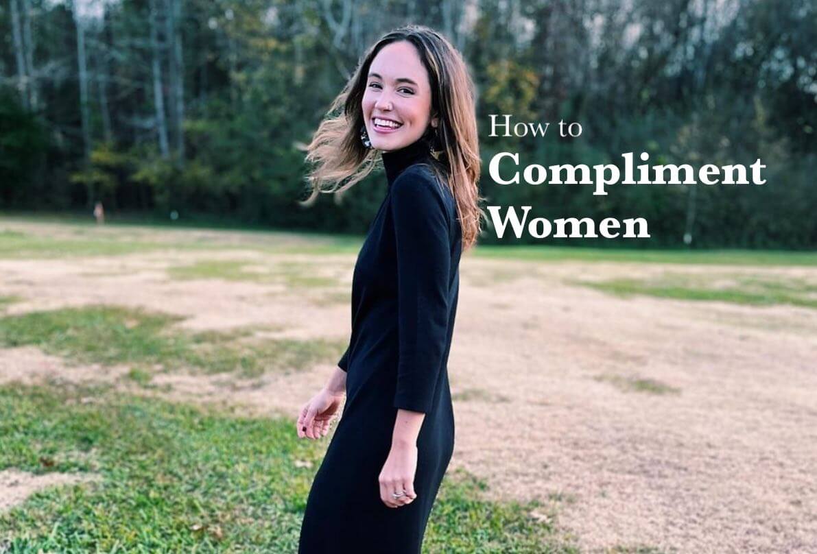 Best Compliments for Women to Make Them Feel Appreciated