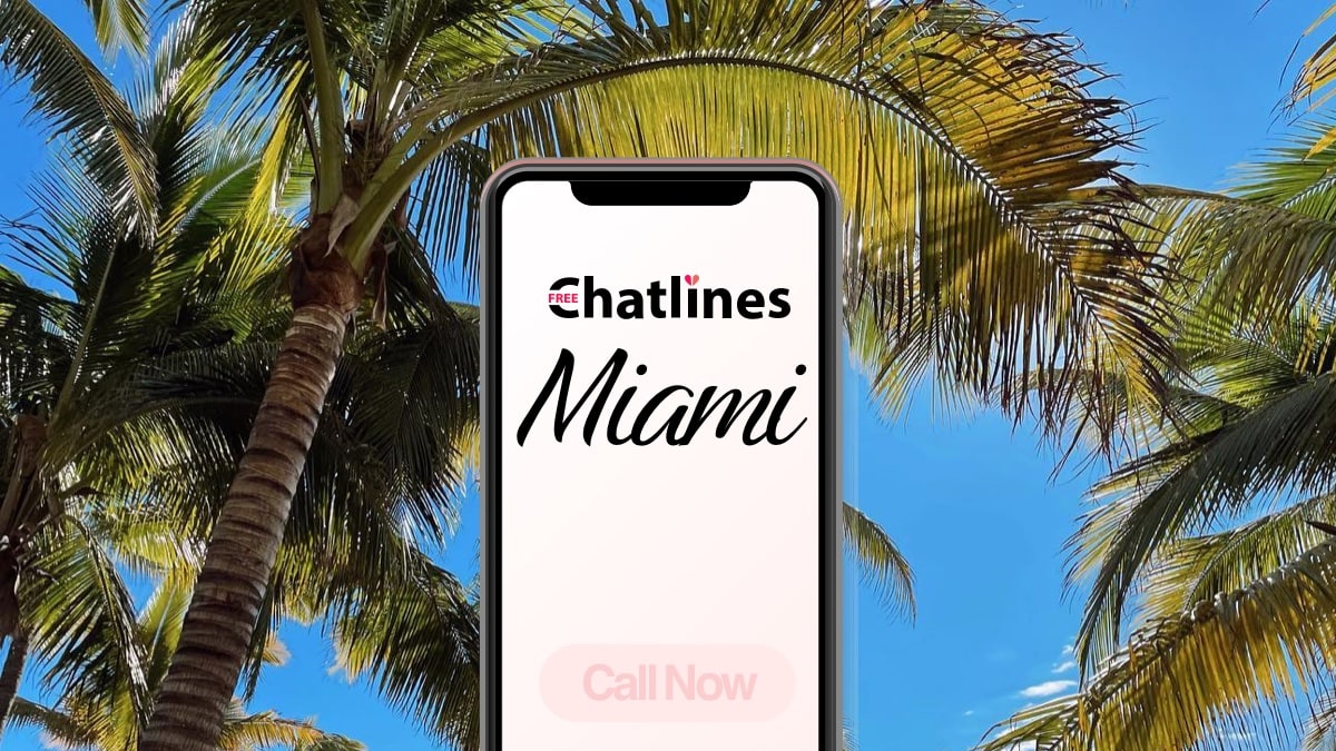 Miami Chat Lines | List of Chat Line Numbers In Miami